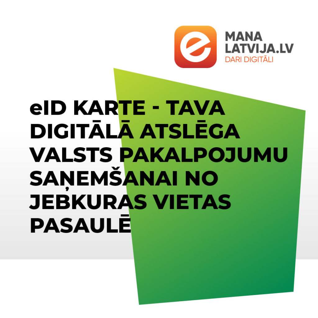 eID karte dod plašāku pieeju Latvijas e-pakalpojumiem no ārzemēm ...